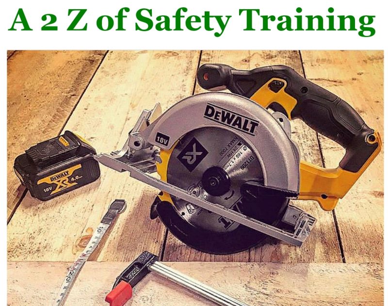 Circular Saw - Our A 2 Z of Safety Training